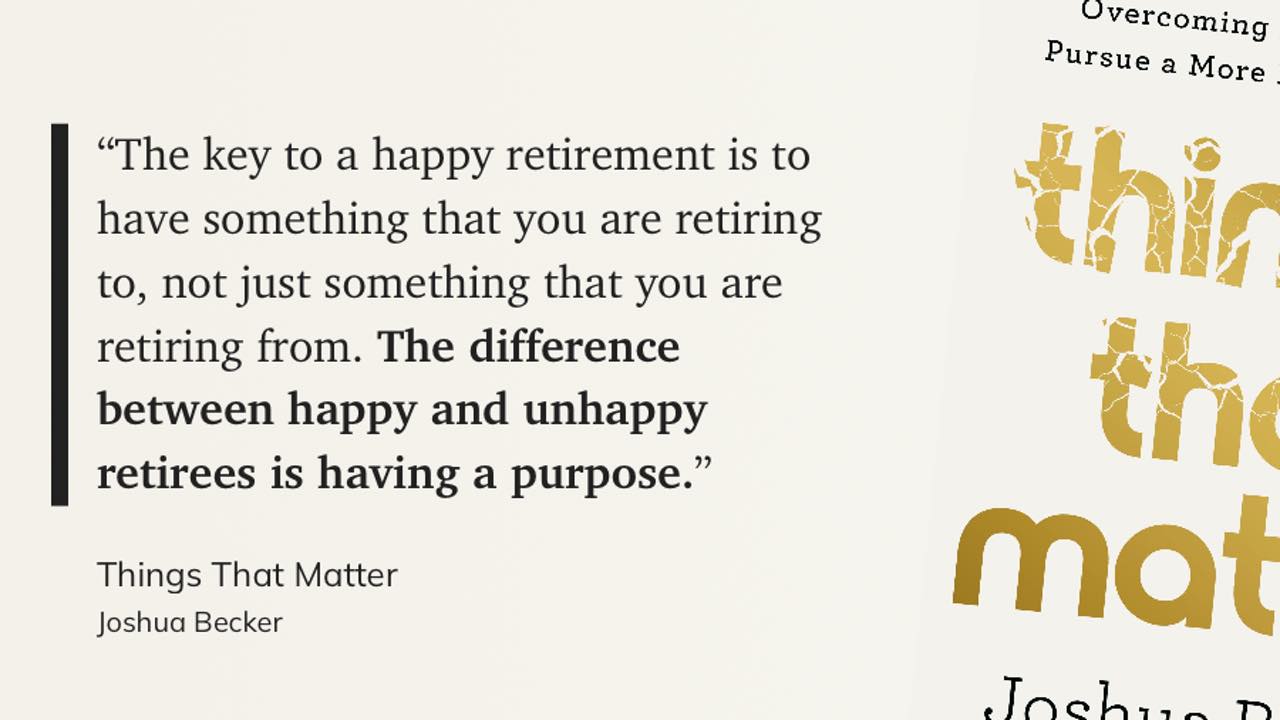 The Importance of Having Purpose in Retirement - Original Mac Guy