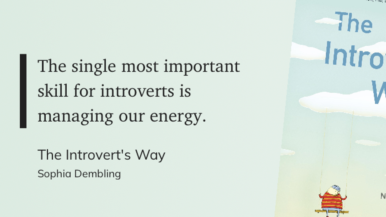 An Introverts’ Most Important Skill: Managing Energy - Original Mac Guy